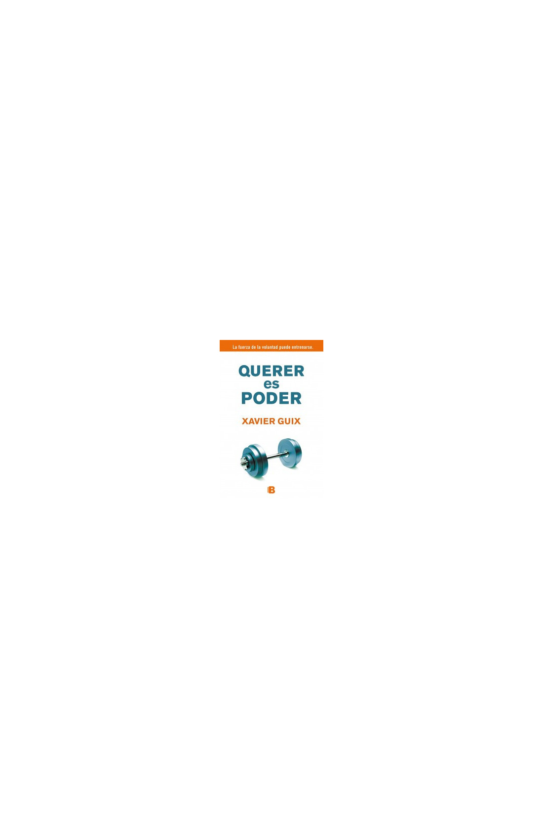 Querer es poder | Penguin Libros