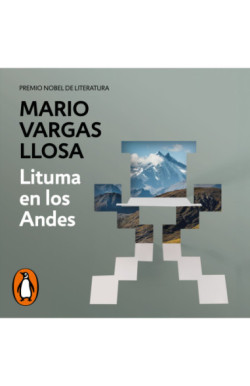 Lituma en los Andes | Penguin Libros