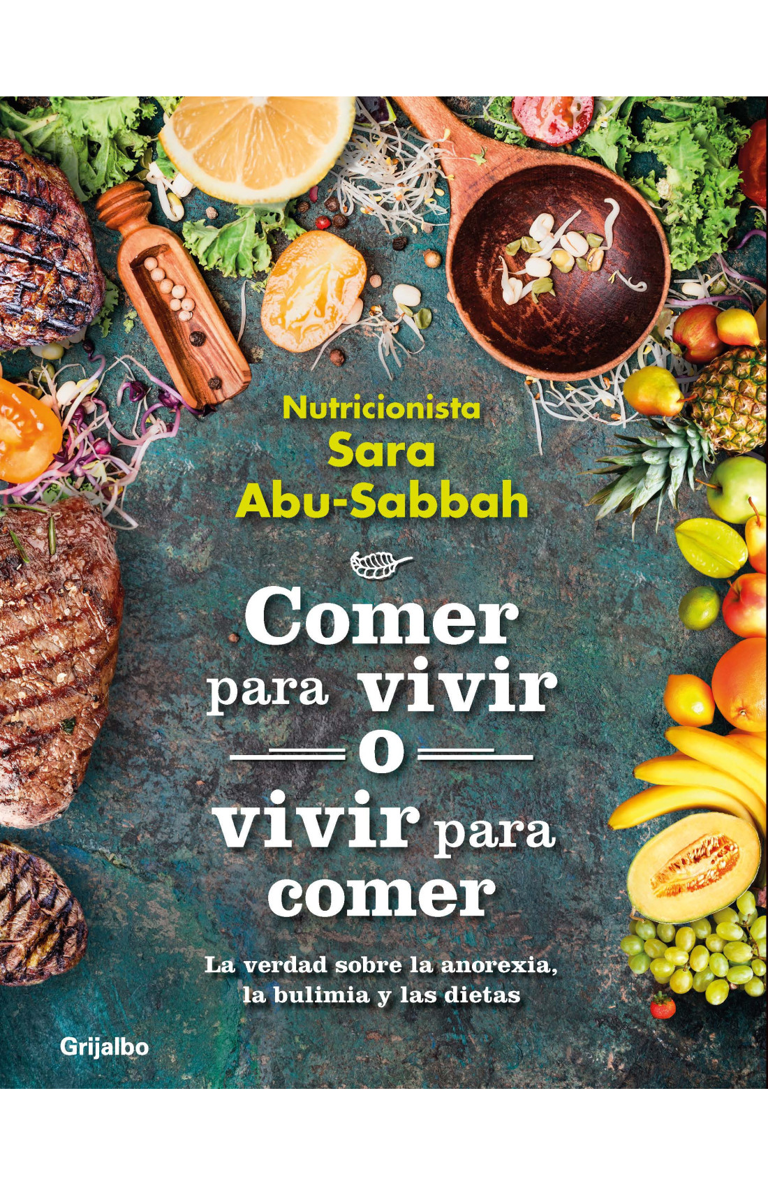 Comer para vivir o vivir para comer | Penguin Libros