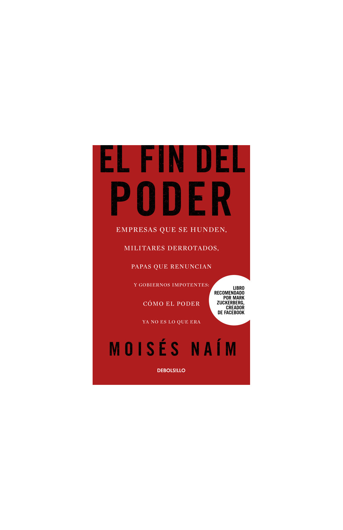 El fin del poder | Penguin Libros