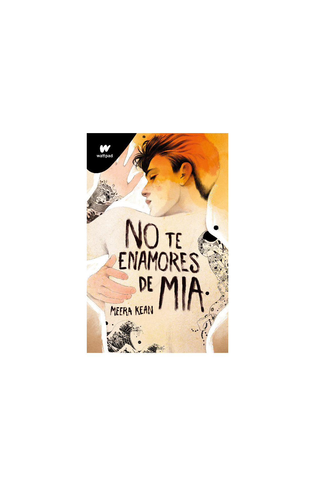 No te enamores de Mia (No te enamores 2) | Penguin Libros
