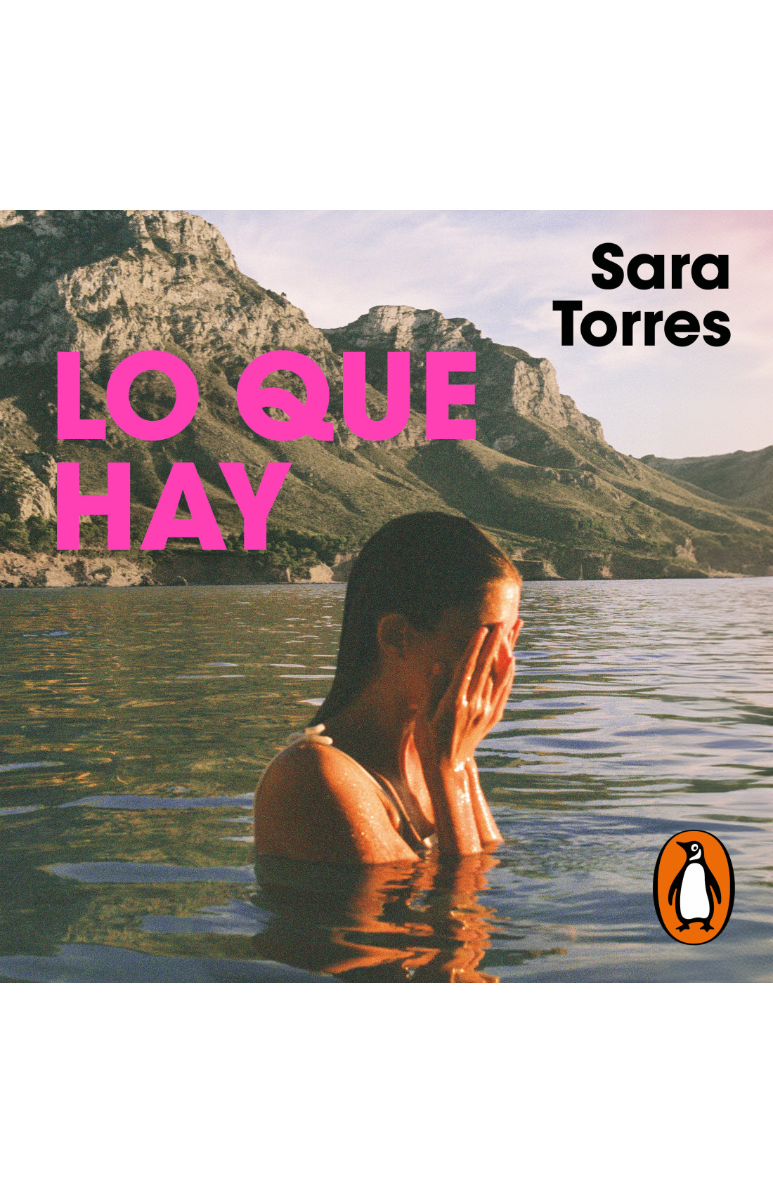 Lo que hay | Penguin Libros