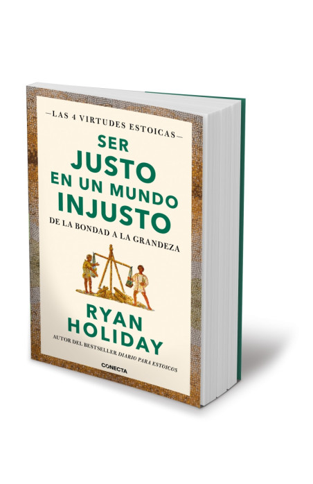 Ser justo en un mundo injusto (Las 4 virtudes estoicas 3) | Penguin Libros