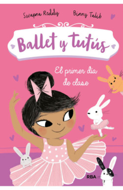 Ballet y tutús 1 - El primer día de clase | Penguin Libros