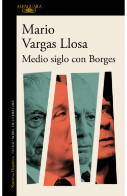 Medio siglo con Borges | Penguin Libros