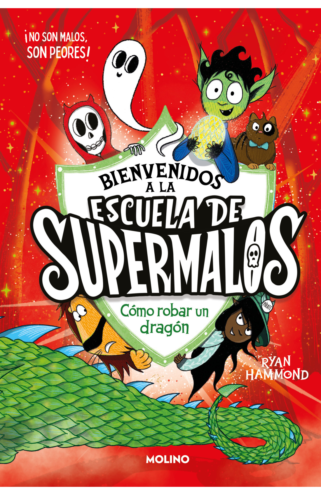 Escuela de supermalos 2 - Cómo robar un dragón | Penguin Libros